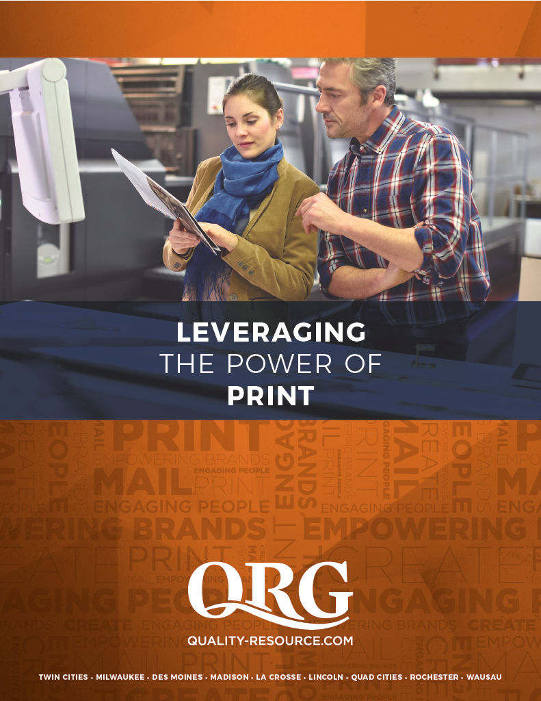 Leveraging the Power of Print | QRG